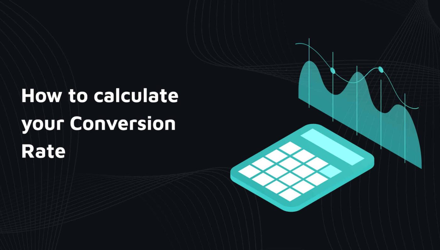 Calculate Conversion Rate - Optimize Now! Calculate Conversion Rate - Optimize Now!