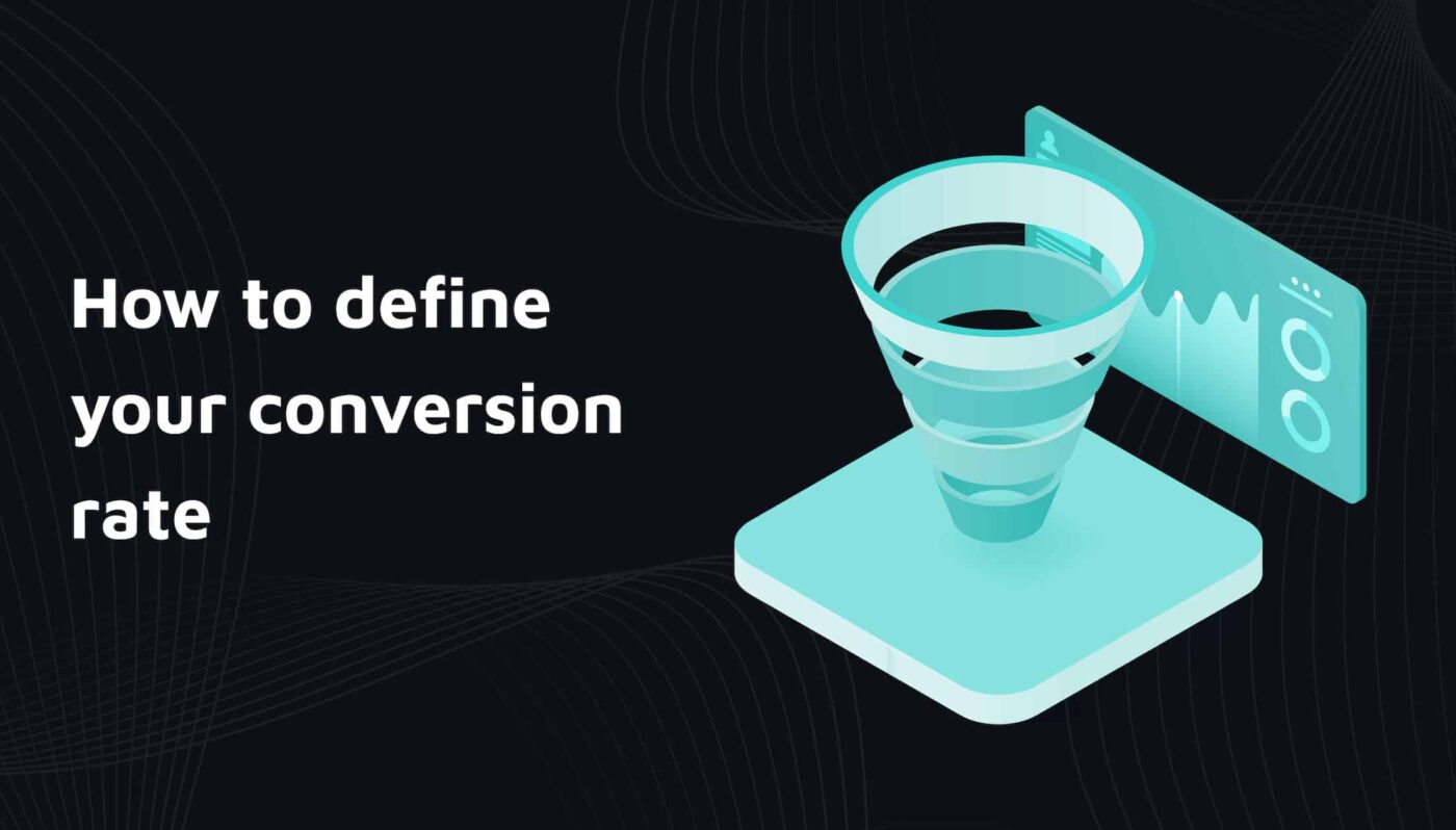 Conversion Rates Definition - Learn more! Conversion Rates Definition - Learn more!